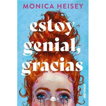 Estoy Genial, Gracias - Monica Heisey - Compra Livros ou ebook na Fnac.pt