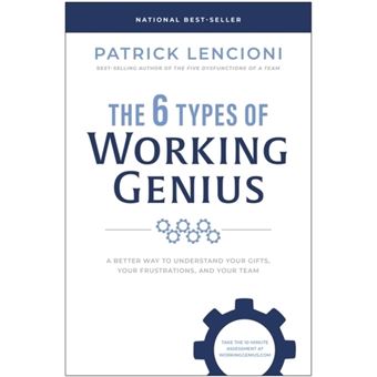 The 6 Types of Working Genius - A Better Way to Understand Your Gifts ...