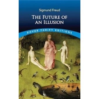 The Future of an Illusion - Brochado - Sigmund Freud, Robson-Scott ...
