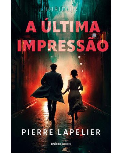 A Ultima Impressão - Brochado - Pierre Lapelier - Compra Livros ou ebook na Fnac.pt