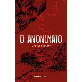 O Anonimato - Brochado - Larissa Brigatti - Compra Livros ou ebook na Fnac.pt