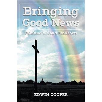 Bringing Good News Pointing to God's Rainbows - ePub - Compra ebook na ...