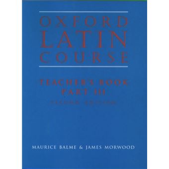 Oxford latin course:: part iii: tea - BALME, MAURICE - Compra Livros na ...
