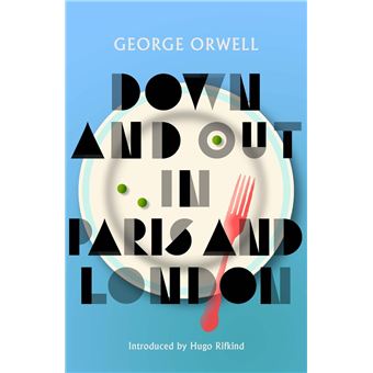 Down and Out in Paris and London - Brochado - George Orwell - Compra ...