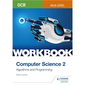 OCR AS A Level Computer Science Workbook 2 Algorithms And Programming Brochado Sarah