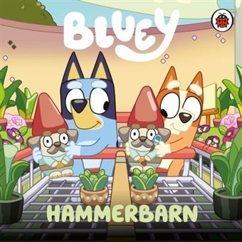 Bluey - Hammerbarn - Cartonado - Bluey - Compra Livros ou ebook na Fnac.pt