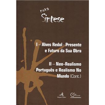 I - Alves Redol e II - Neo-realismo Português no Mundo - Brochado ...