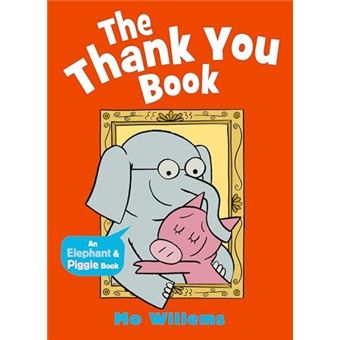 Thank you book - Mo Willems - Compra Livros na Fnac.pt