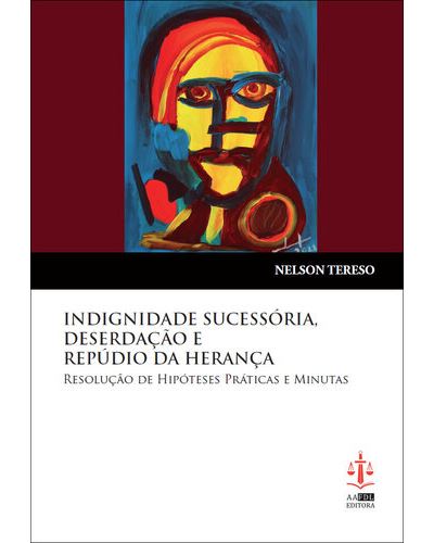 Indignidade Sucessoria, Deserdação e Repúdio da Herança - Resolução de ...