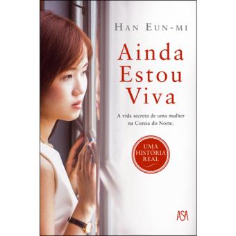Ainda Estou Viva - Brochado - Han Eun-mi - Compra Livros na Fnac.pt