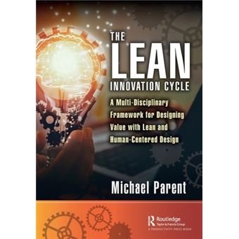 The Lean Innovation Cycle - Brochado - Parent, Michael - Compra Livros ...