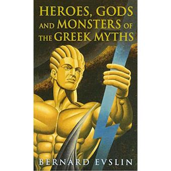 Heroes, Gods and Monsters of the Greek Myths - Brochado - EVSLIN ...