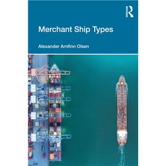 Merchant ship types - OLSEN, ALEXANDER ARNFINN (RINA CONS - Compra ...