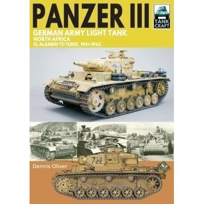 Panzer III German Army Light Tank - North Africa El Alamein to Tunis ...