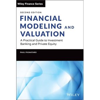 Financial modeling and valuation: a - PIGNATARO, PAUL, Pignataro, P ...