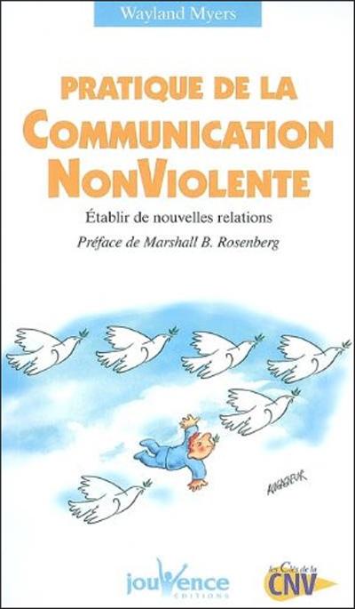 Pratique de la Communication Non Violente - Brochado - Wayland Myers ...