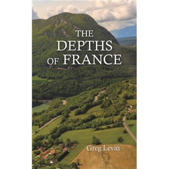 Depths of france - LEVITT, GREG - Compra Livros ou ebook na Fnac.pt