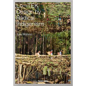Julia Watson. Lo-Tek. Design by Radical Indigenism - Cartonado - Julia ...