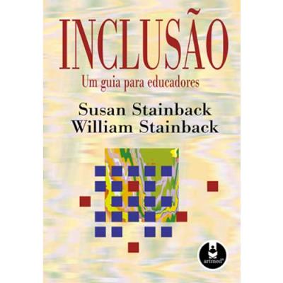 Inclusão: Um Guia Para Educadores - Brochado - Susan Stainback, William ...