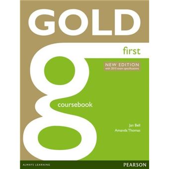 Gold First New Edition Coursebook - THOMAS, AMANDA, JiHyeon Lee, Nina ...