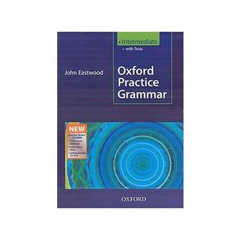 Oxford Practice Grammar Intermediate - Ni, JOHN EASTWOOD - Compra ...