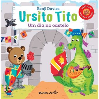 Ursito Tito- Um Dia no Castelo - Cartonado - Benji Davies - Compra ...