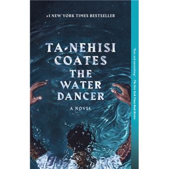 The Water Dancer - Ta-Nehisi Coates - Compra Livros na Fnac.pt