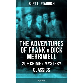 The Adventures of Frank & Dick Merriwell: 20+ Crime & Mystery Classics ...