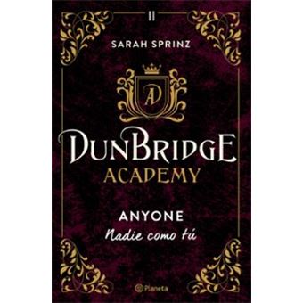 Dunbridge Academy. Anyone: Nadie Como Tú - Sarah Sprinz - Compra Livros ...