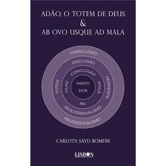Adão, o Totem de Deus & Ab Ovo Usque Ad Mala - Brochado - Bomfim ...