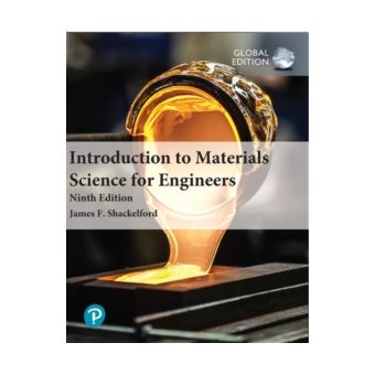 Introduction to Materials Science for Engineers, Global Edition - Brochado - SHACKELFORD, JAMES ...