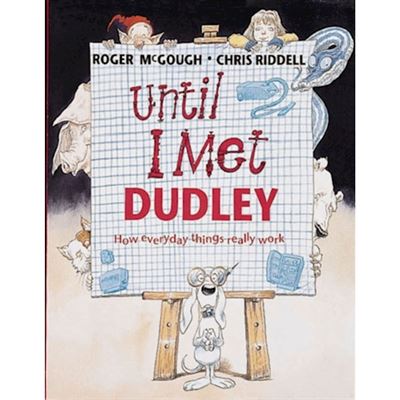 Until I Met Dudley - Brochado - Roger McGough, Chris Riddell, Chris ...