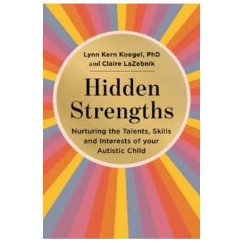 Hidden Strengths - Nurturing the Talents, Skills and Interests of Your ...