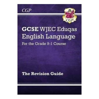 GCSE English Language WJEC Eduqas Revision Guide - Brochado - CGP Books - Compra Livros na Fnac.pt