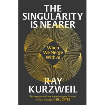 The Singularity Is Nearer - When We Merge With AI - Brochado - Ray ...