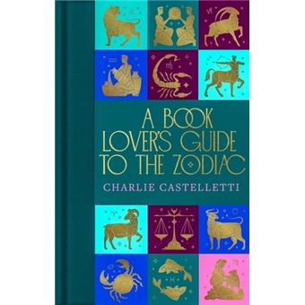 A Book Lover's Guide To The Zodiac - Bolso - Castelletti, Charlie ...