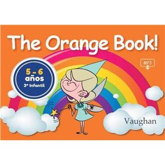 The Orange Book!: 3º Infantil 5-6 Años - XIMENA HOLLIDAY - Compra ...