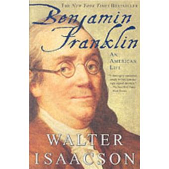 Benjamin Franklin : An American Life - Brochado - Walter Isaacson ...