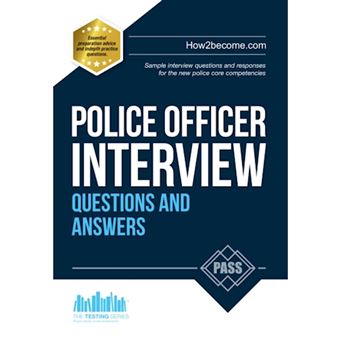Police Officer Interview Questions and Answers - Sample Interview ...