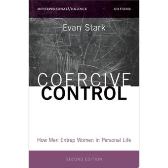Coercive Control How Men Entrap Women in Personal Life - Cartonado ...