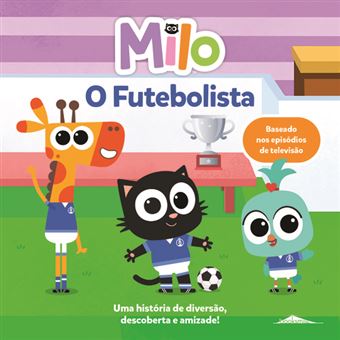Milo - O Futebolista: Livro de Histórias 1 - Cartonado - Vários, Pronto ...