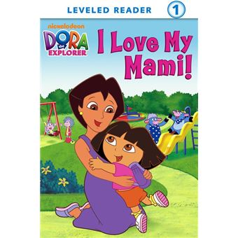 I Love My Mami! (Dora the Explorer) - ePub - Compra ebook na Fnac.pt