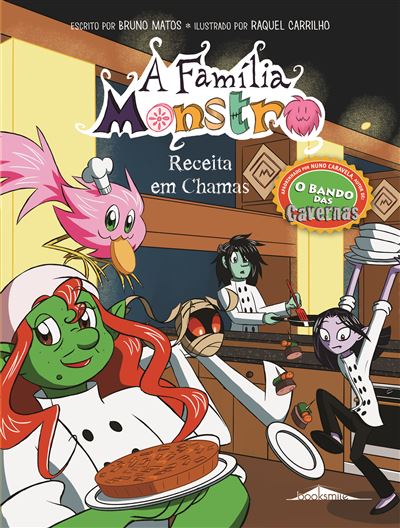 A Família Monstro - Livro 4 : Receita em Chamas - Brochado - Bruno ... A Família Monstro - Livro 4 : Receita em Chamas - Brochado - Bruno ...