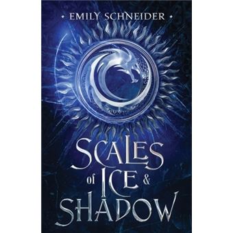Scales of ice & shadow - Schneider, Emily - Compra Livros na Fnac.pt