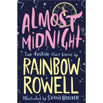 Almost Midnight: Two Festive Short Stories - Brochado - Rainbow Rowell ...