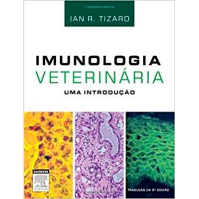 Imunologia Veterinária: Uma Introdução - Brochado - Ian R. Tizard ...