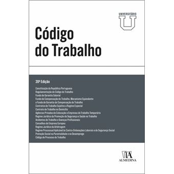 Código do Trabalho - Edição Universitária 20º Edição - Brochado ...