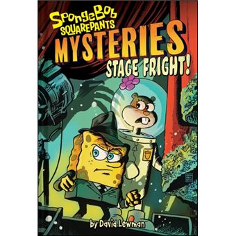 Stage Fright (spongebob Squarepants Mysteries #3) - Cartonado ...
