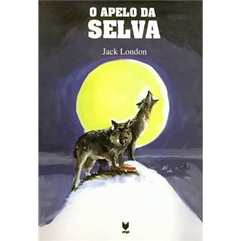 Apelo da Selva o Livro - Brochado - Jack London, Maria de Fátima ...