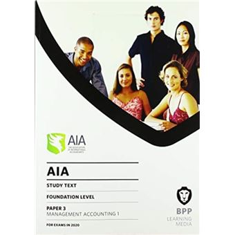 AIA 3 Management Accounting 1 : Study Text - Brochado - BPP Learning Media - Compra Livros na ...